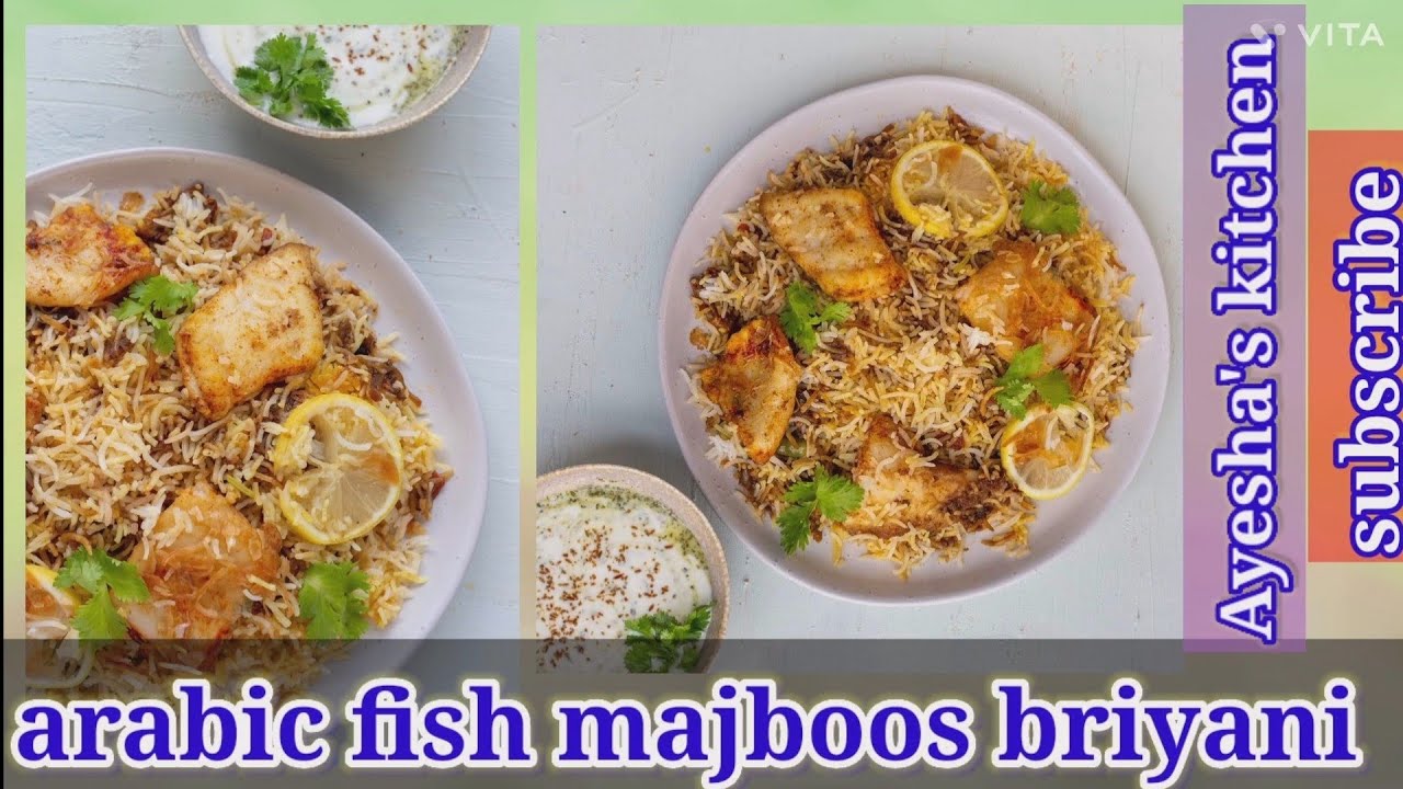 Arabian Fish Majoos Traditional Arabian Fish Biryani | Ayesha's kitchen ...
