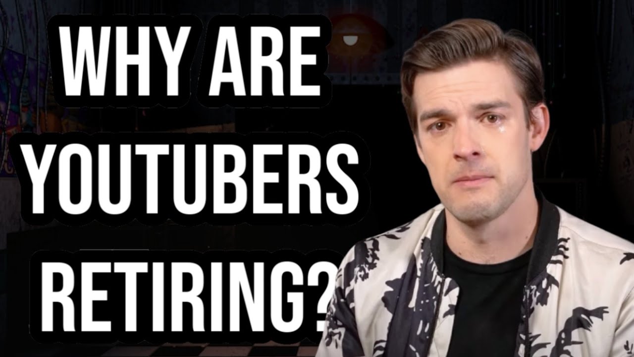 Why Are So Many Youtubers Retiring? - YouTube