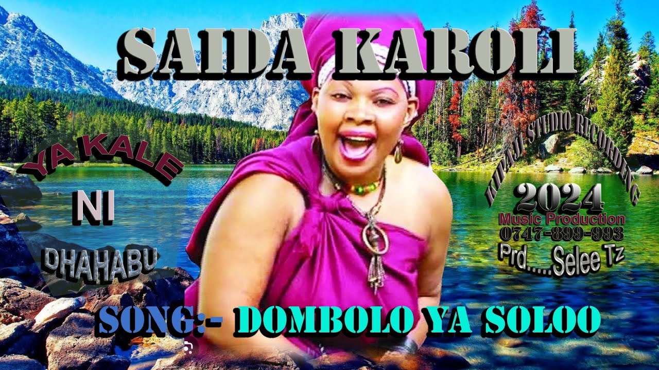 SAIDA KAROLI_DOMBOLO_OFFICIAL MUSIC VIDEO 2024_YOUTUBE ONLINE - YouTube