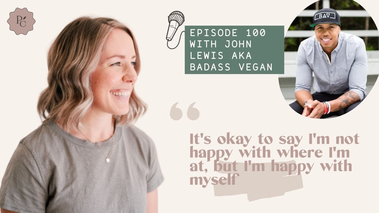 The Plant Centered & Thriving Podcast, Ep. 100: John Lewis, aka Bad Ass ...