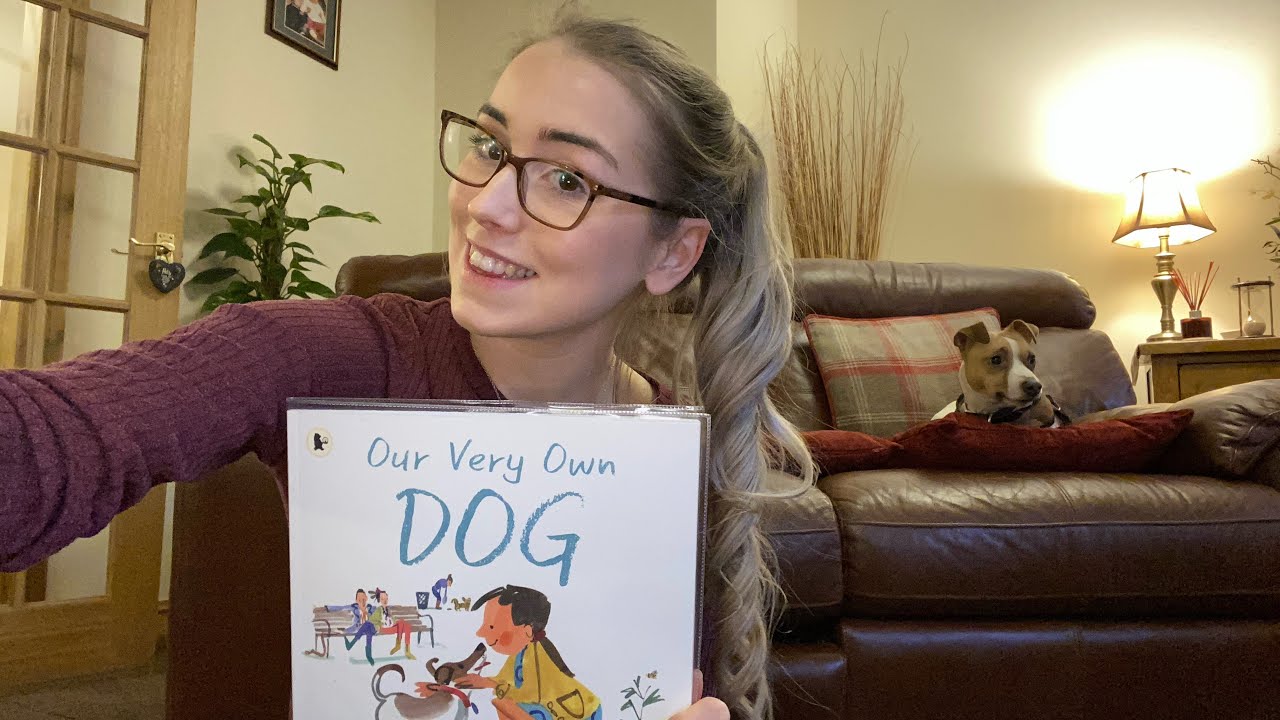 Our Very Own Dog 🐶Amanda McCardie Read By Miss Dodd - YouTube