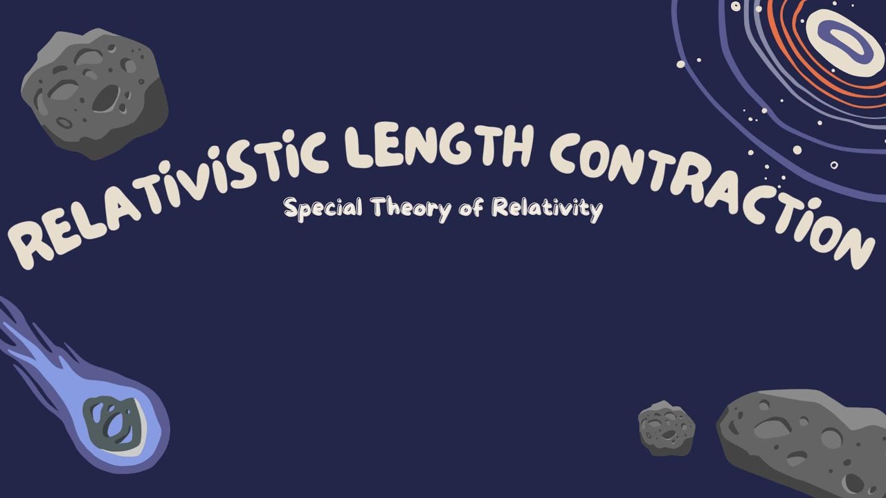 Relativistic Length Contraction│ Special Theory Of Relativity ...