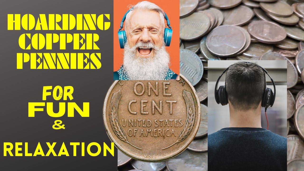 Hoarding Copper Pennies for Fun & Relaxation - YouTube
