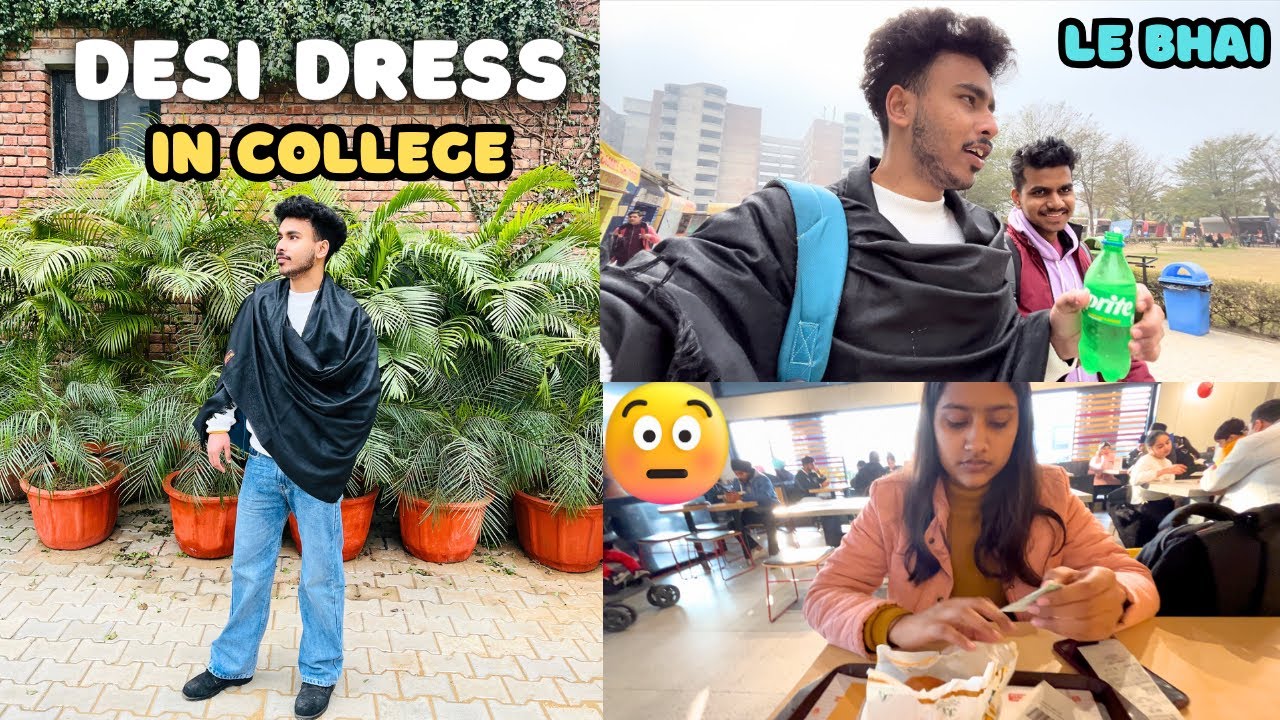 Desi Dress Pe College Chala Gya 😂 | LPU University Student Life | LPU ...