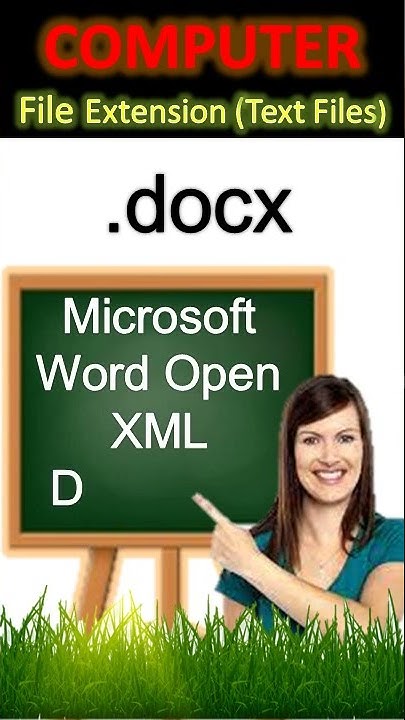 Computer File Extension, Text Files, .docx- Microsoft Word Open XML Document - YouTube