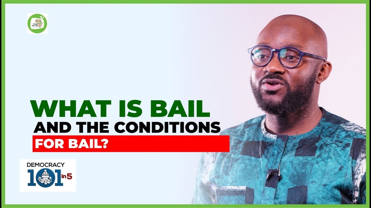 Episode 61: What is Bail and What are the Conditions for Being Granted ...