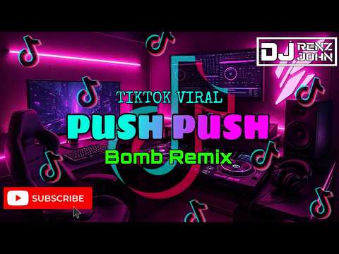 Push Push (Bomb Remix) - DJ Renz John Remix - 2k26