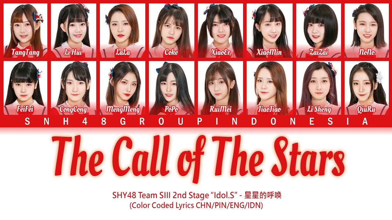 SHY48 Team SIII - The Call of The Stars / 星星的呼唤 | Color Coded Lyrics CHN/PIN/ENG/IDN - YouTube