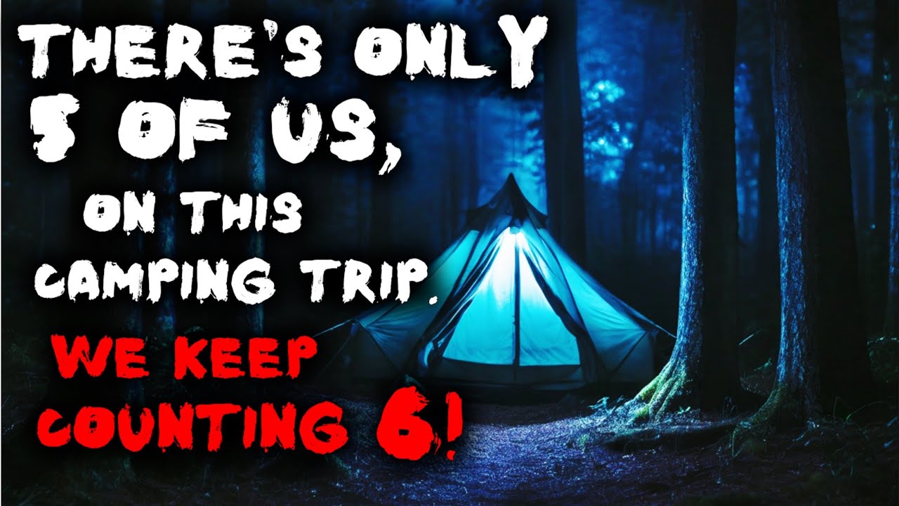Disturbing TRUE Getaway Camping Trip CREEPYPASTA - YouTube
