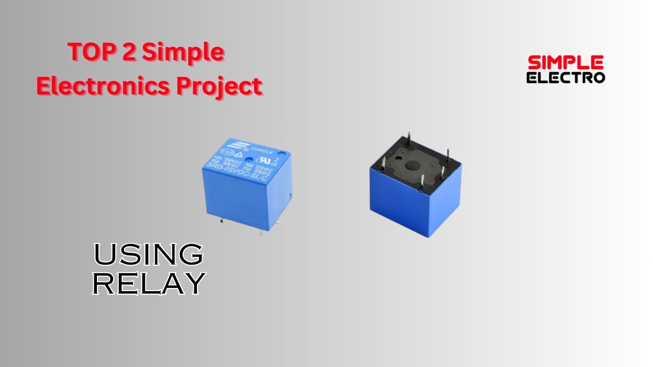 Top 2 Simple Electronics Project Using Relay - YouTube