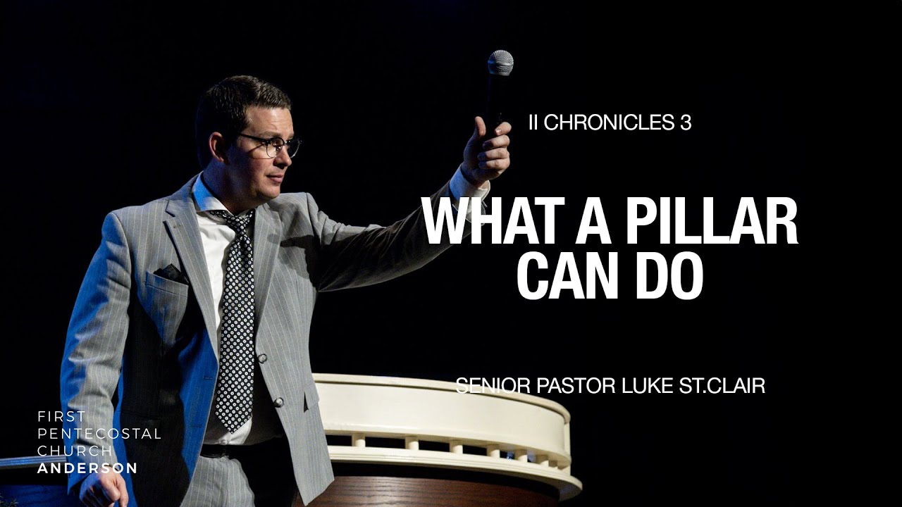 What A Pillar Can Do | Senior Pastor Luke St.Clair - YouTube