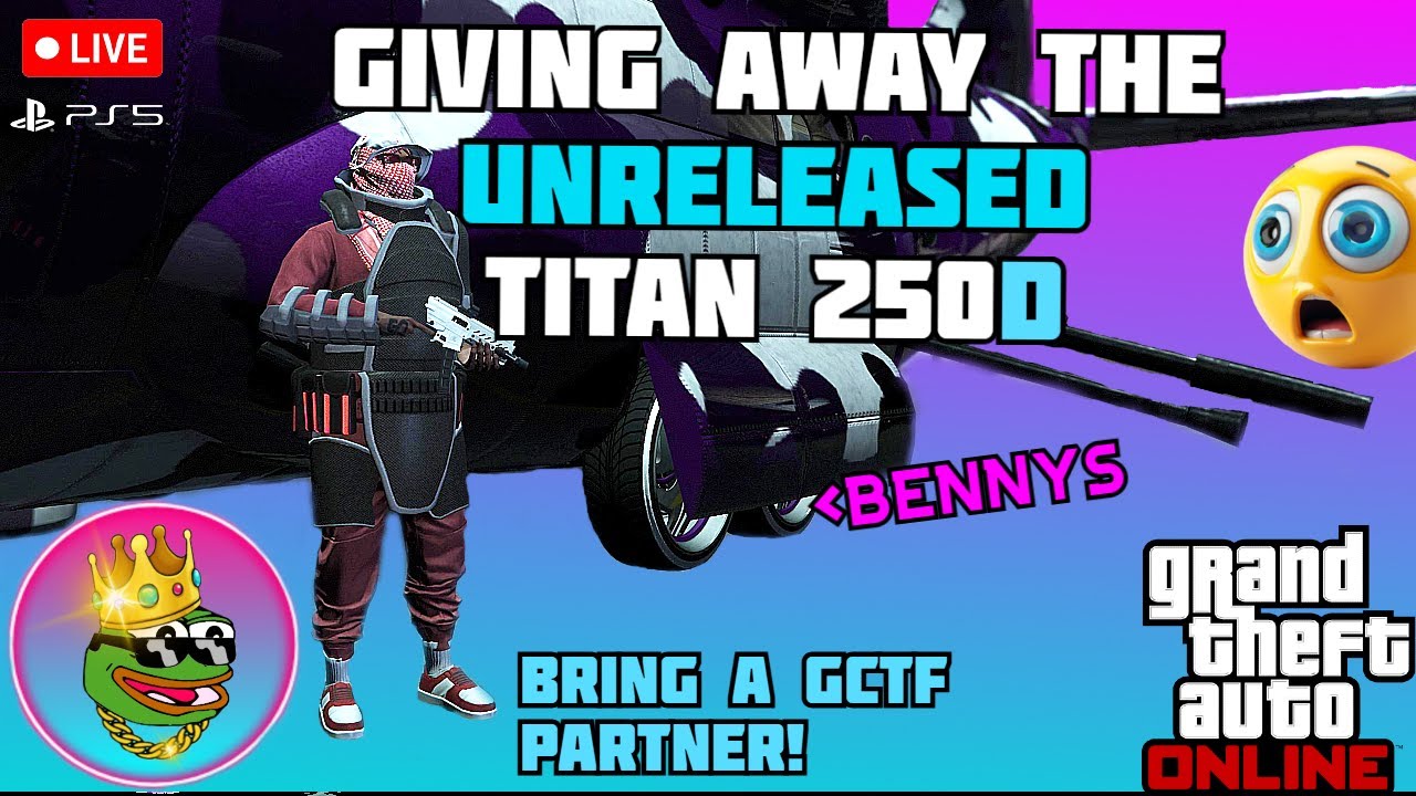 GTA 5 ONLINE| GIVEAWAY OF THE UNRELEASED MODDED TITAN-250D FOR ...