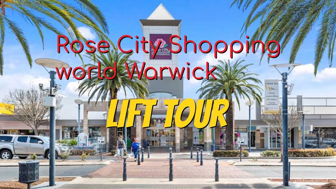 Rose City Shoppingworld LIFT TOUR, Warwick, Queensland, Australia - YouTube