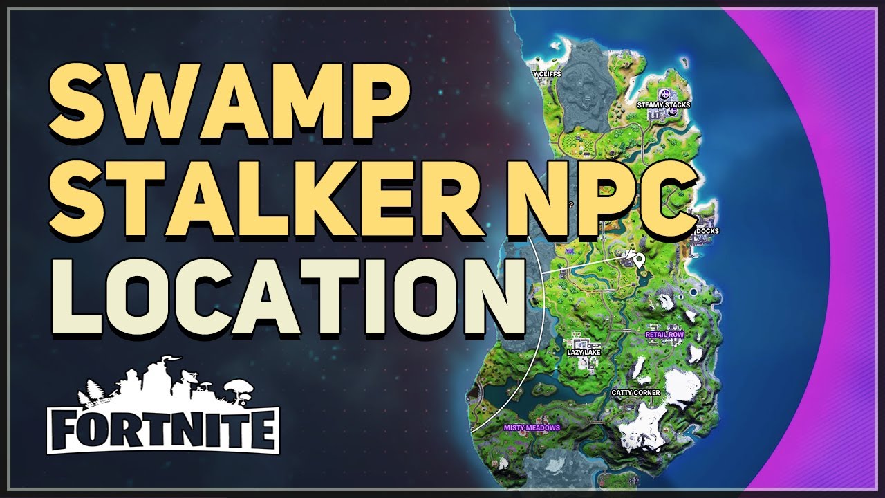 Swamp Stalker Location Fortnite (Quest NPC) - YouTube