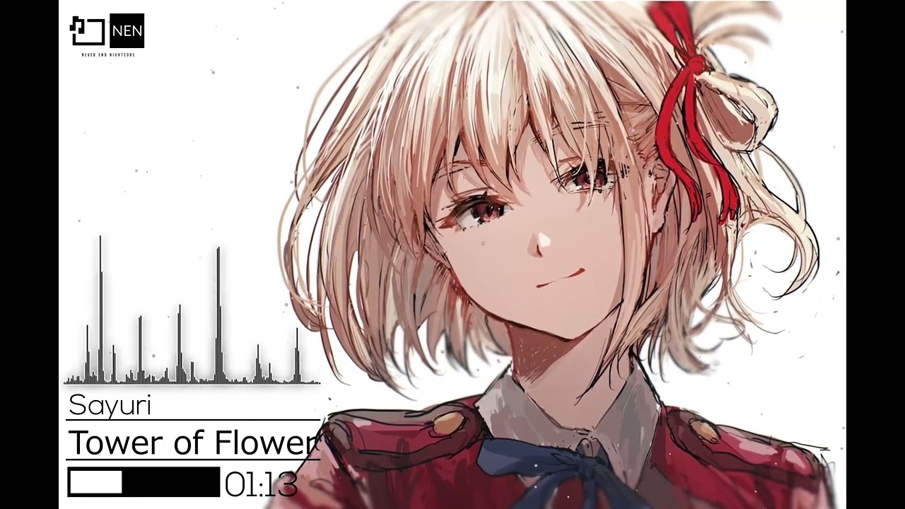 [Nightcore] Sayuri - Tower of Flower (Lycoris Recoil ED) - YouTube