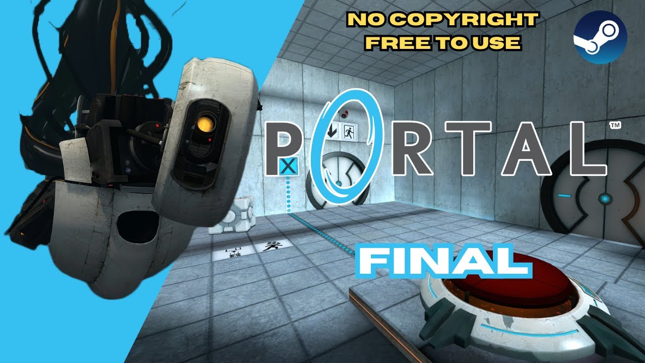 Portal - Final - NO COPYRIGHT GAMEPLAY - FREE TO USE - YouTube