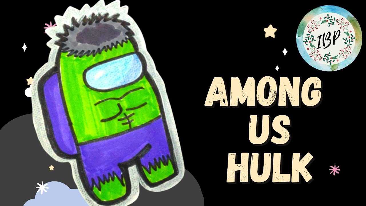 How to draw Among Us Hulk | Marvel Studios | Easy and Quick | Drawing ...