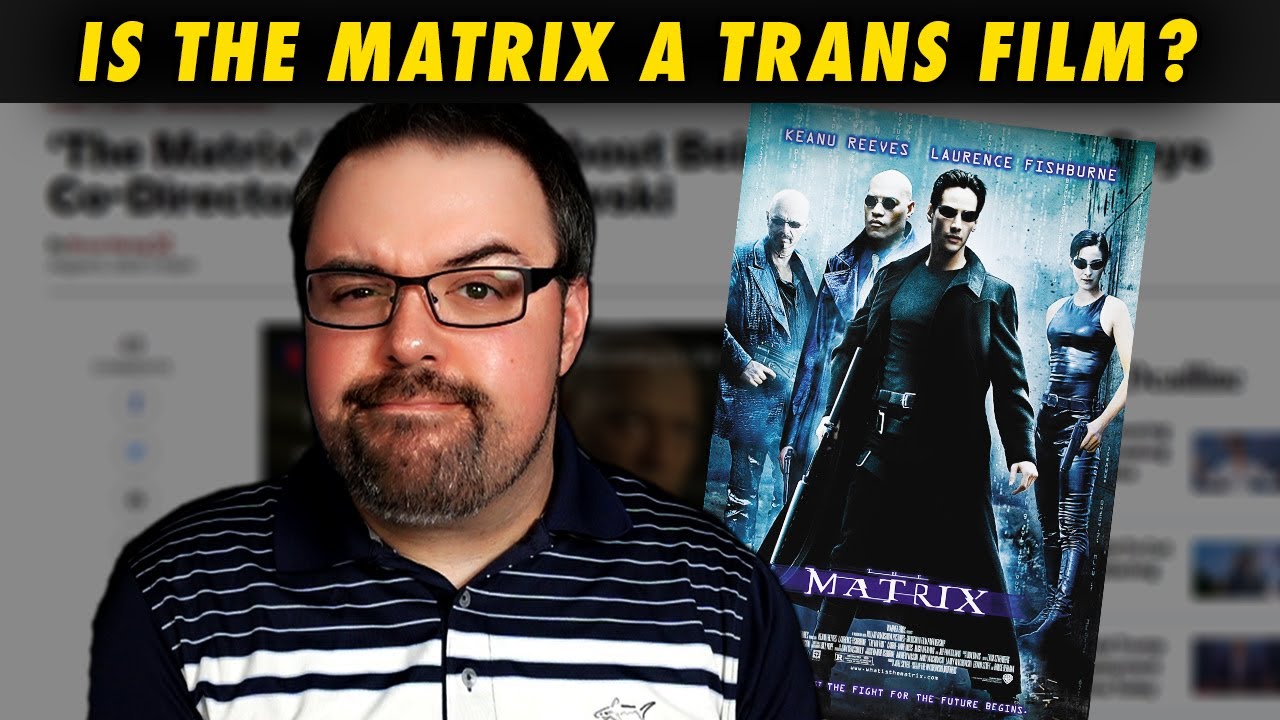 Was THE MATRIX a "trans allegory" or not? Does it matter? - YouTube