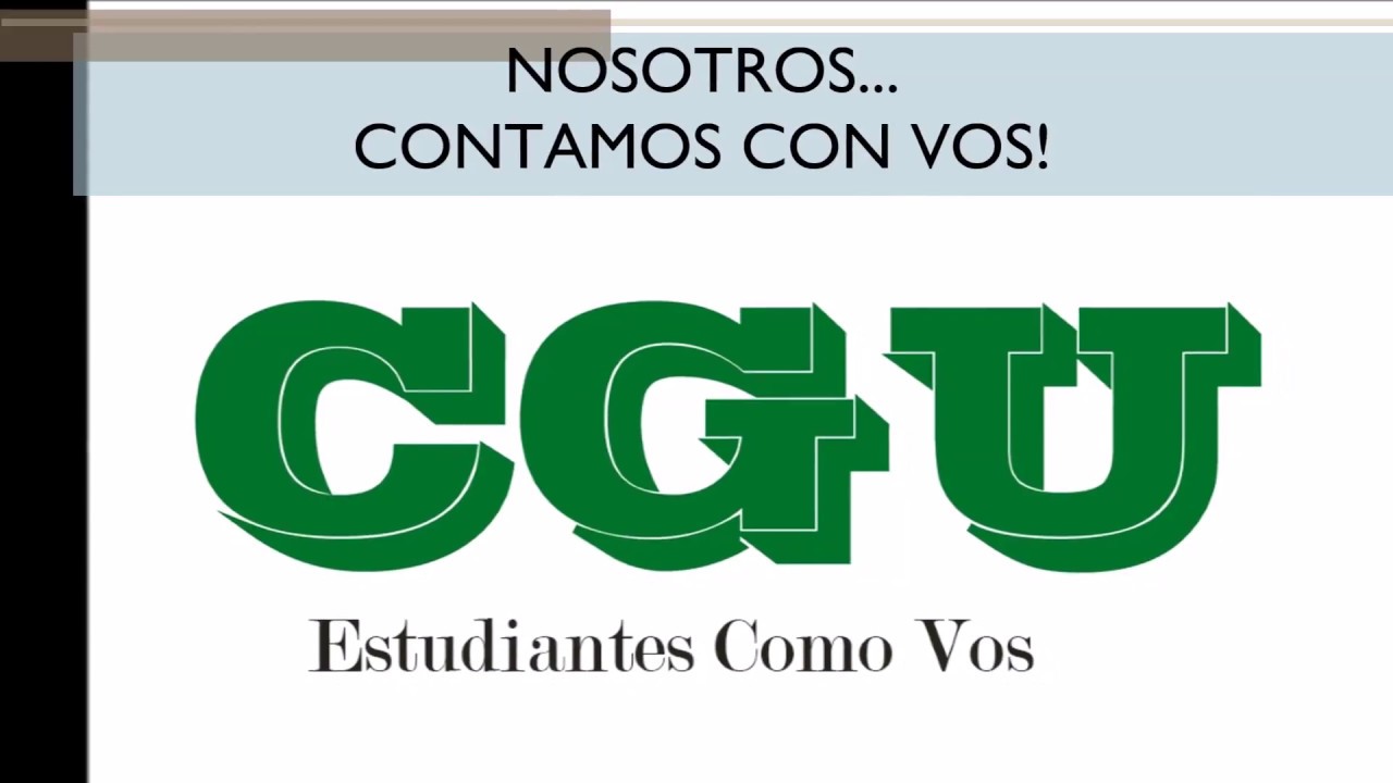 VOS CONTÁS CON CGU! NOSOTROS CONTAMOS CON VOS! - YouTube