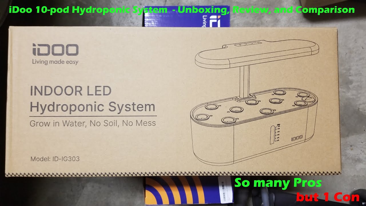 iDoo 10-Pod Hydroponic (ID-IG303) - Unboxing, Review, and Comparison ...