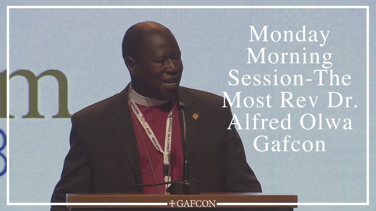 Monday Morning Session - The Most Rev Dr. Alfred Olwa - YouTube