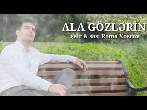 Ala gözlərin   Roma Xosrov