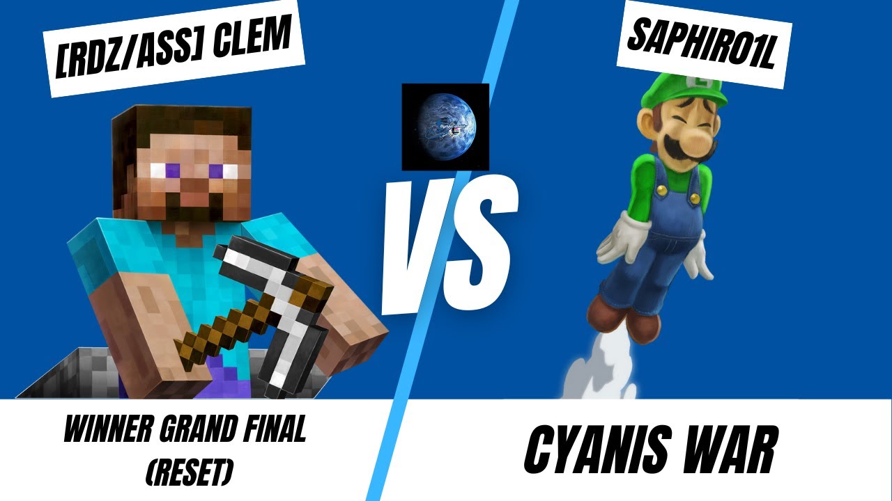 [RDZ/ASS] Clem VS Saphir01L - Cyanis War - Winner Grand Final (+ Reset ...