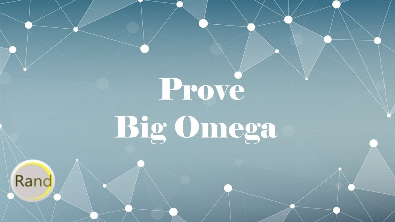 Prove Big Omega - YouTube