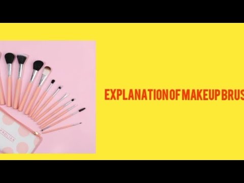 Makeup Brushes complete knowledge| very Knowledgeable video - YouTube
