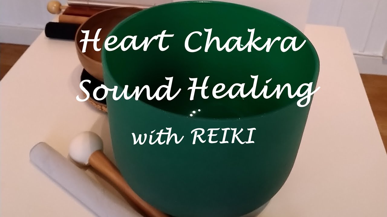 Heart Chakra Sound Healing with Reiki | Energy Healing - YouTube