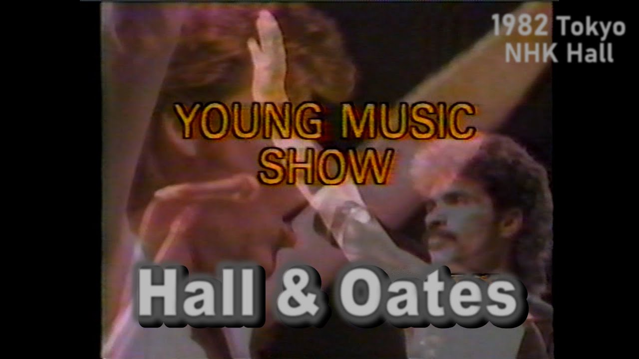 ホール＆オーツ（ライブ1982年11月NHKホール）/ Hall and Oates Live 1982 Tokyo - YouTube