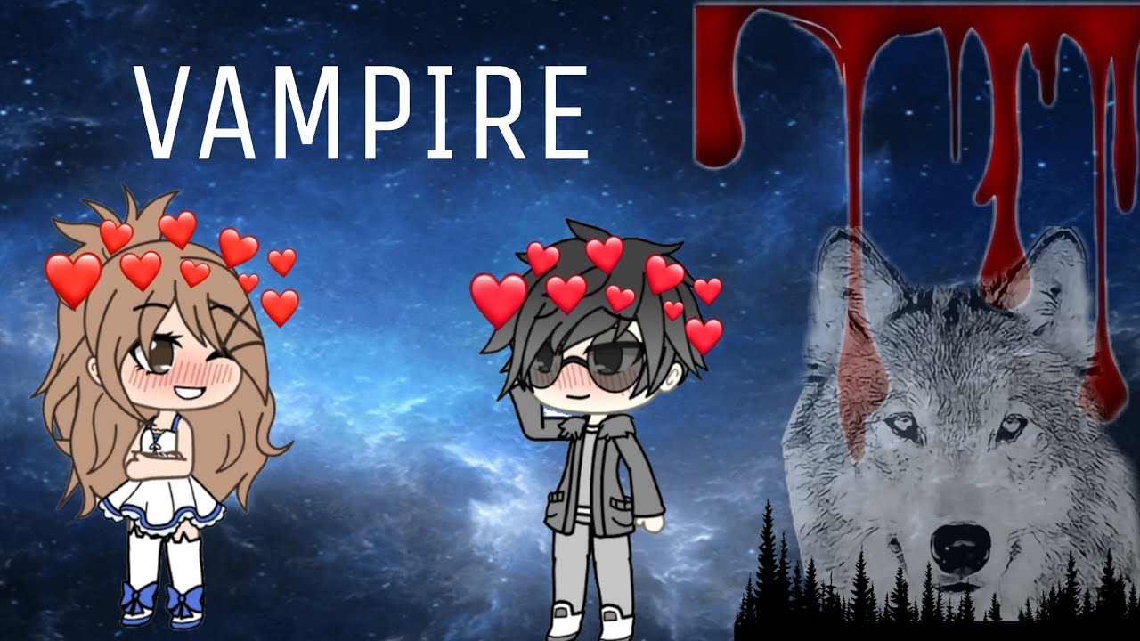 Vampire... {épisode 3 saison 1} Série gacha life - YouTube