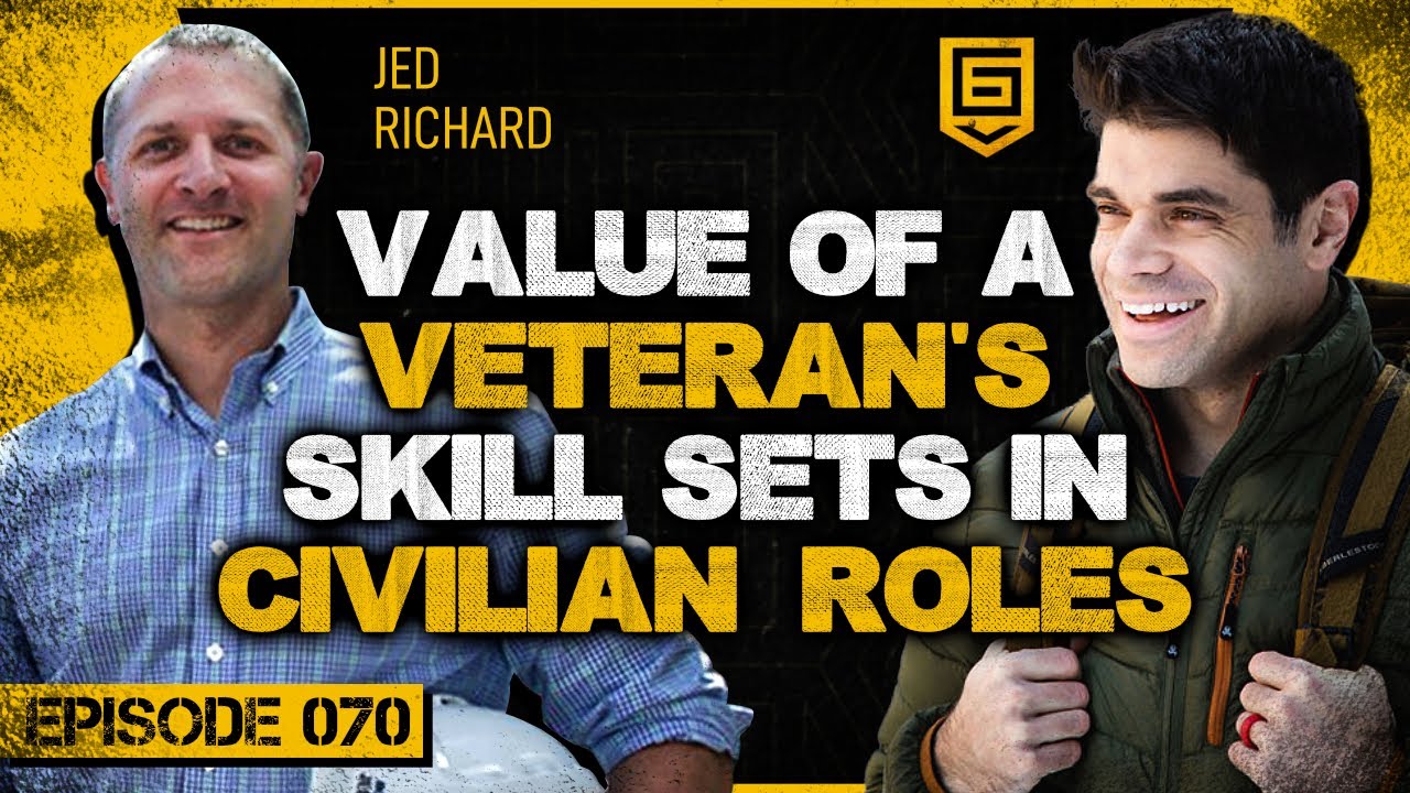 070 | Leveraging Veteran Skill Sets For Entrepreneurship Ventures with Jed Richard - YouTube