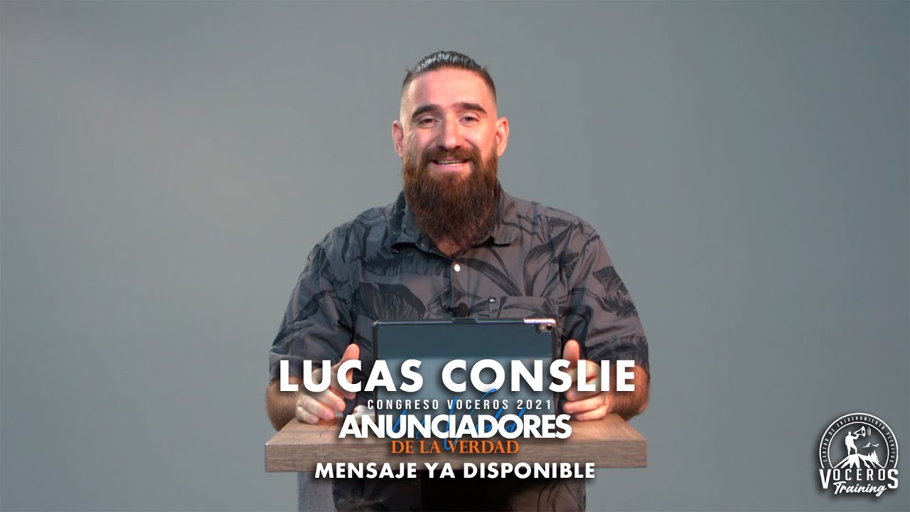 Lucas Conslie - Congreso Voceros 2021 - Anunciadores de la Verdad - YouTube