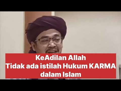"keadilan Allah tidak ada hukum karma dalam Islam"/KH Muh Abd Aziz ...