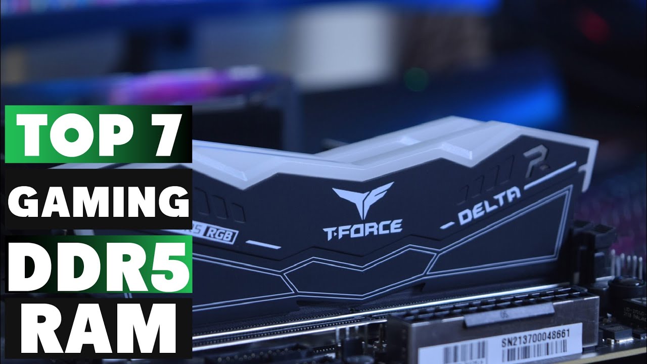 7 Best Ddr5 Ram For Gaming Ultimate Performance Guide Youtube
