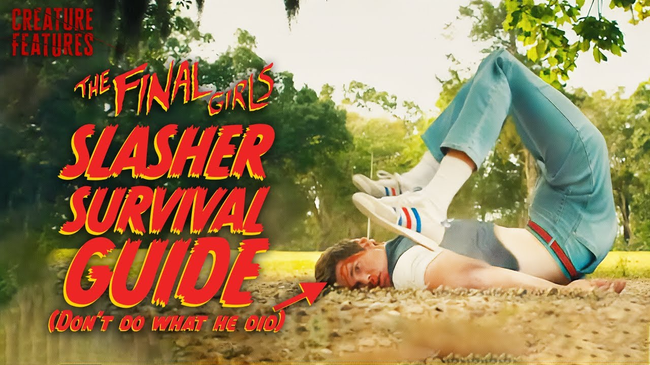 How To Survive A Slasher Film | The Final Girls | Creature Features ...