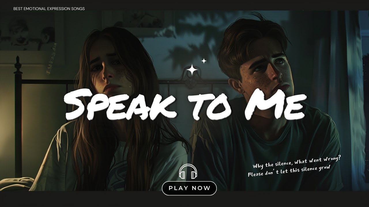 Speak To Me 📣 Please Dont Let This Silence Grow 😭 Lyricsong Music 0165