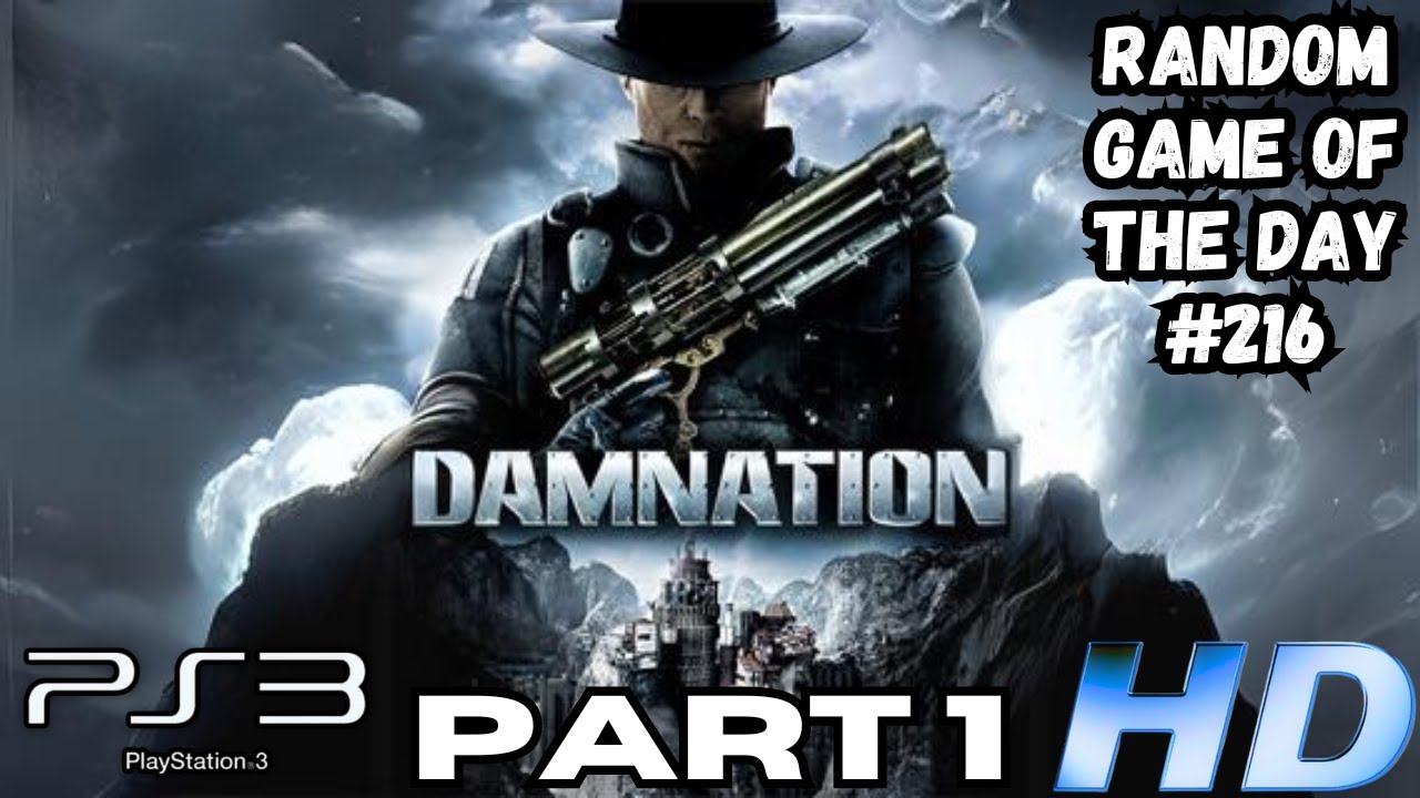 Damnation Gameplay Walkthrough Part 1 | PS3 | RANDOM GAME OF THE DAY ...