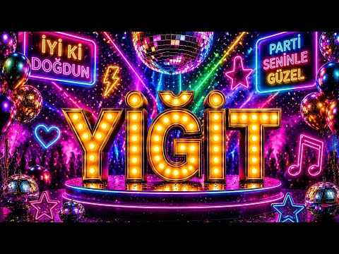 İyi ki Doğdun YİĞİT | İsme Özel Enerjik Disko Doğum Günü Şarkıları