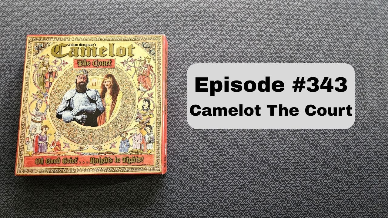 Episode #343: Camelot the Court - Wotan Games (2014) - YouTube