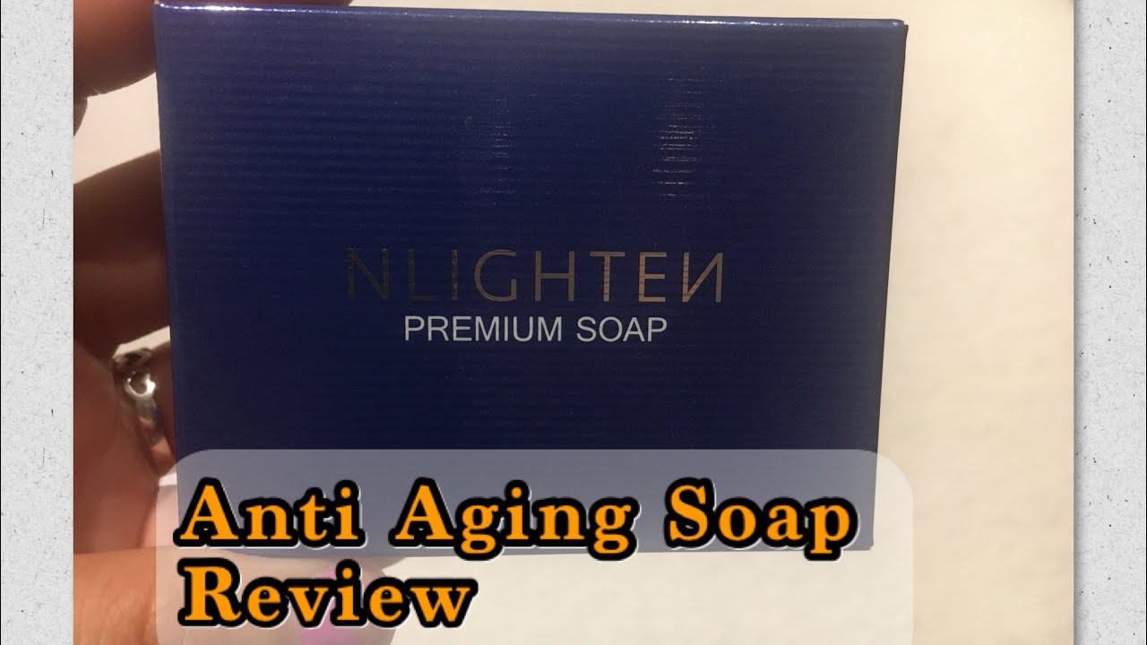 NLIGHTEN PREMIUM SOAP FOR ANTI AGING SKIN CARE REVIEW /OFWSADUBAI ...