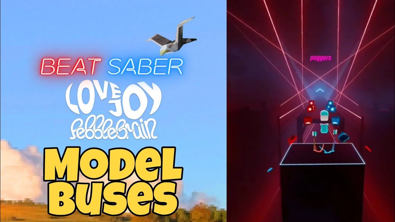 Beat Saber Lovejoy- Model Buses - YouTube