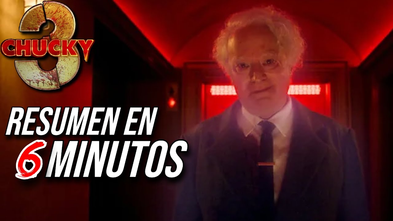 CHUCKY Temporada 3 EPISODIO 6 | RESUMEN EN 6 MINUTOS (EL ADIÓS A CHUCKY ...
