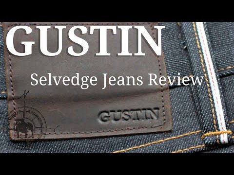 Gustin Selvedge Denim Review