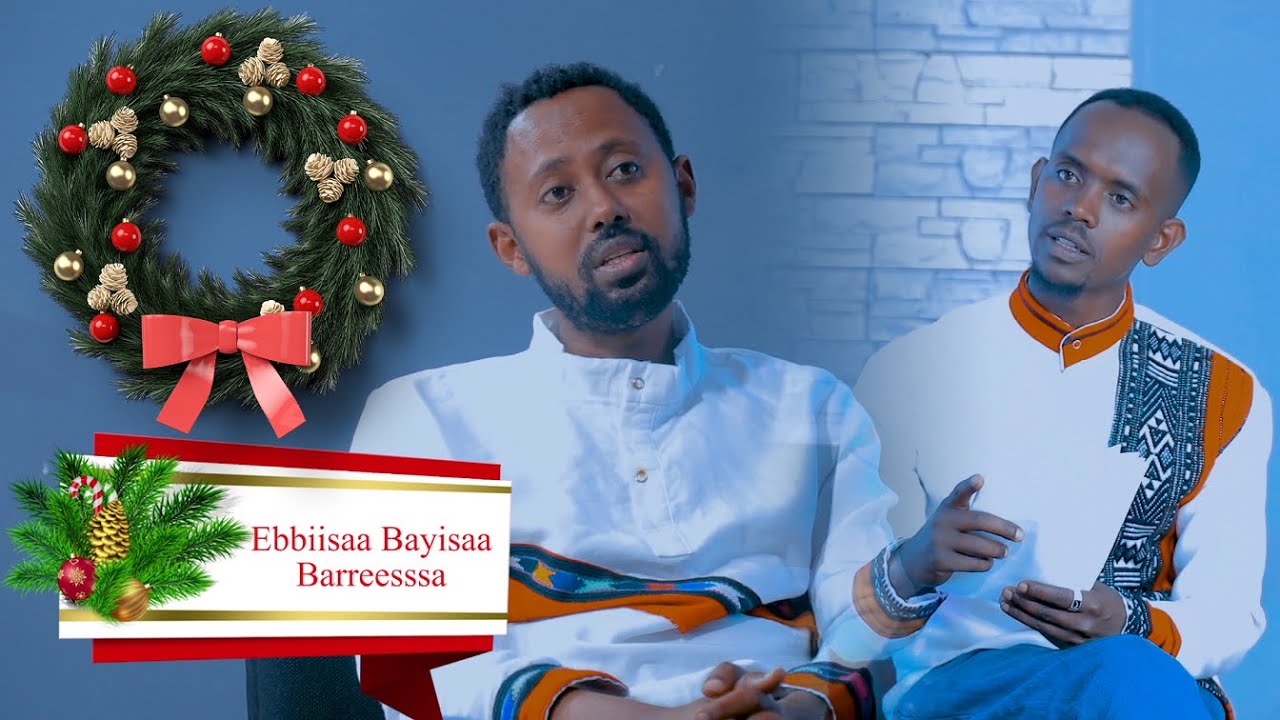 #Bar,..Eebbisaa Baayisaa 👉Galo Show - YouTube