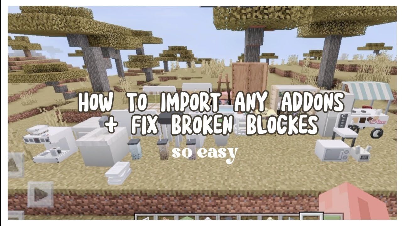 How to import any Addons into Minecraft PE + Fix Broken Blockes 🌿 - YouTube