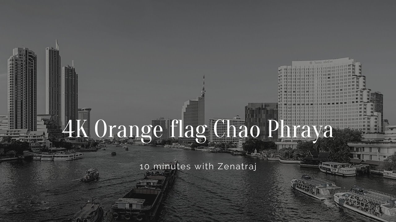 4K Orange flag Chao Phraya / Bangkok / Thailand - YouTube