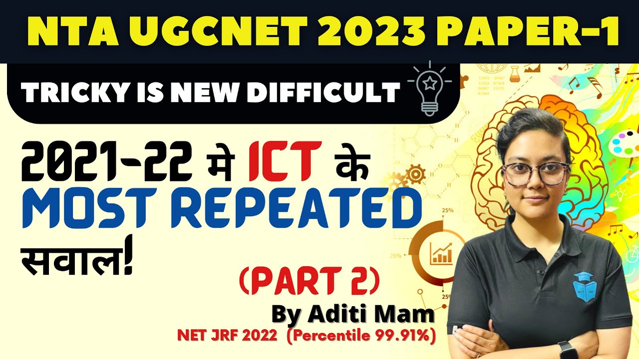 UGC NET 2023 Paper 1 ICT Most Repeated PYQs by Aditi Mam | NTA UGC NET 2023 - YouTube