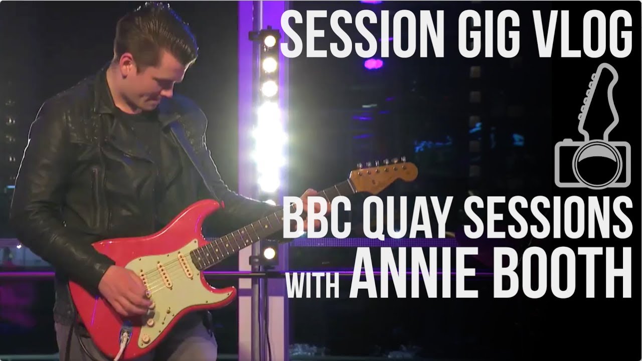 Session Gig Vlog - Annie Booth BBC Quay Sessions - YouTube